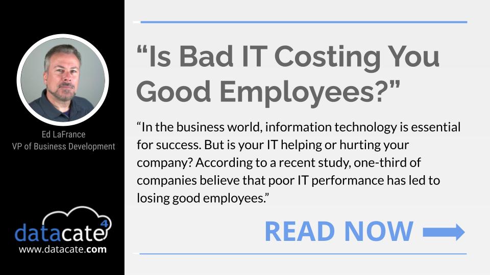 Is Poor IT Costing Your Business Good Employees?